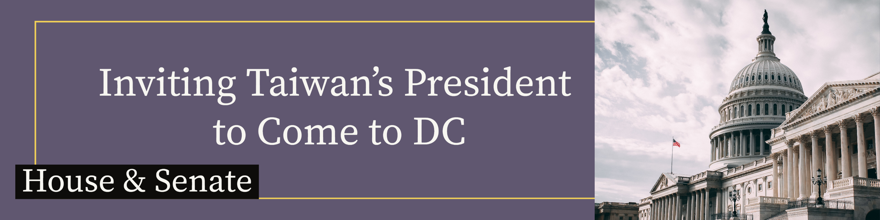 Petition: Inviting Taiwan’s President Tsai to Come to DC - FAPA