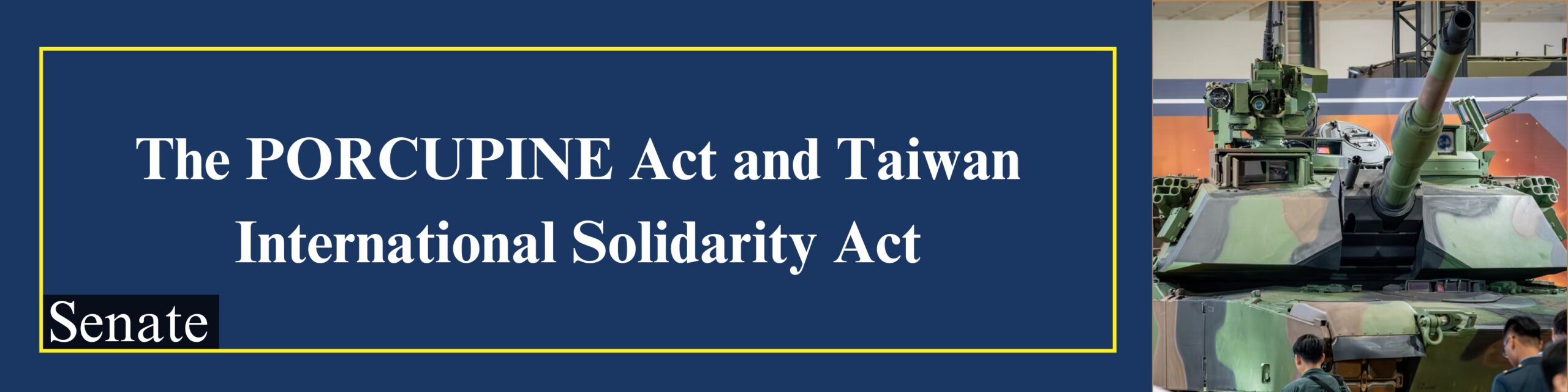 Support the PORCUPINE Act (S.1744) and Taiwan International Solidarity ...